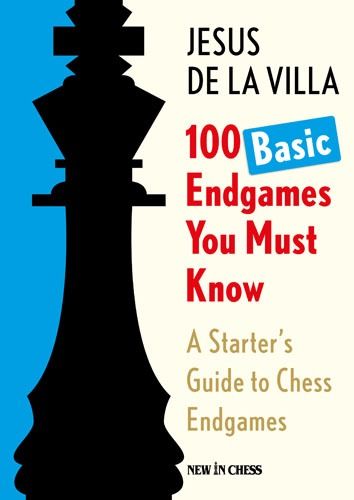 100 Basic Endgames You Must Know - Jesus De la Villa