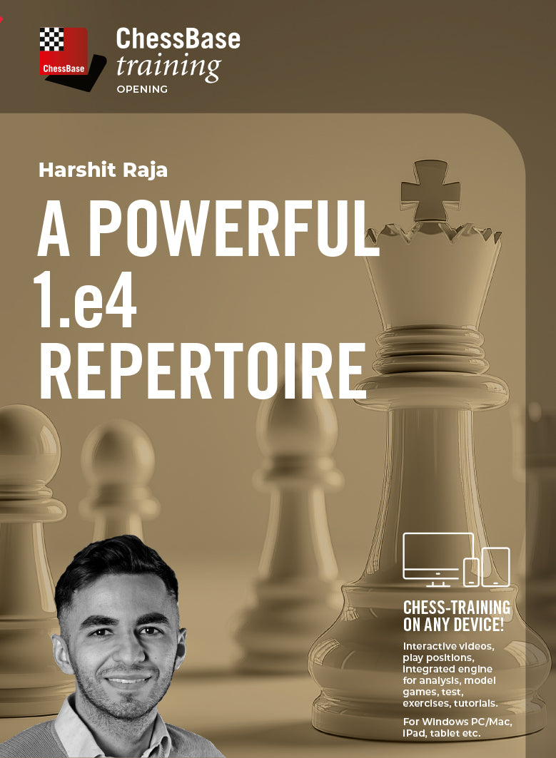 A Powerful 1.e4 Repertoire - Harshit Raja