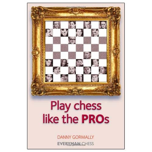 Play Chess Like the Pros - Danny Gormally
