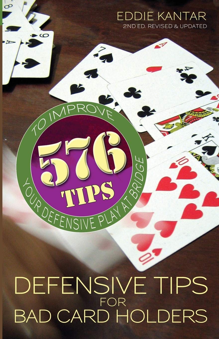 Defensive Tips for Bad Card Holders - Eddie Kantar