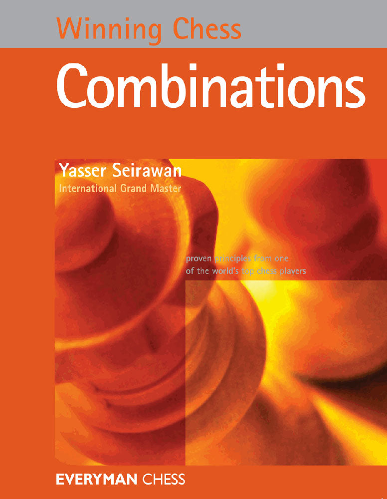 Winning Chess Combinations - Yasser Seirawan (Everyman Chess Edition)